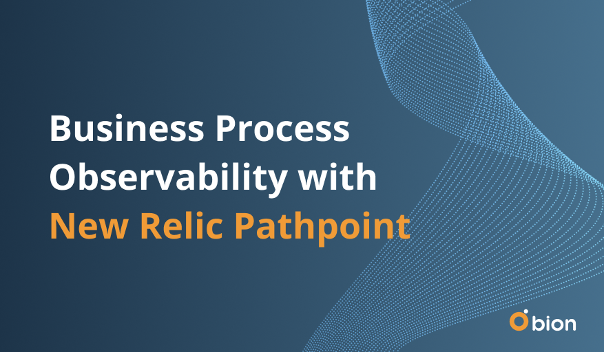 Business Process Observability with New Relic Pathpoint